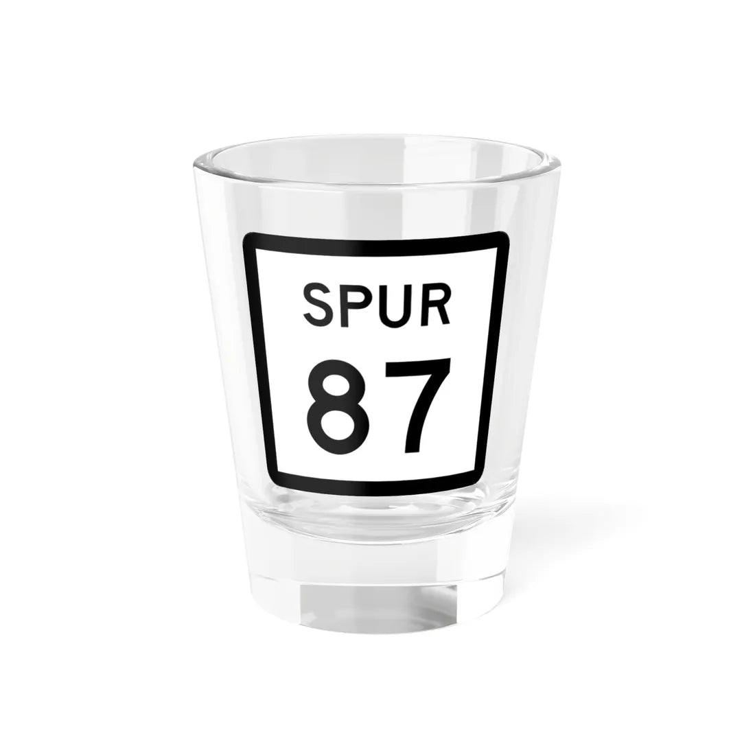Texas Spur 87 (Texas) (Road Sign) Shot Glass 1.5oz – Go Mug Yourself